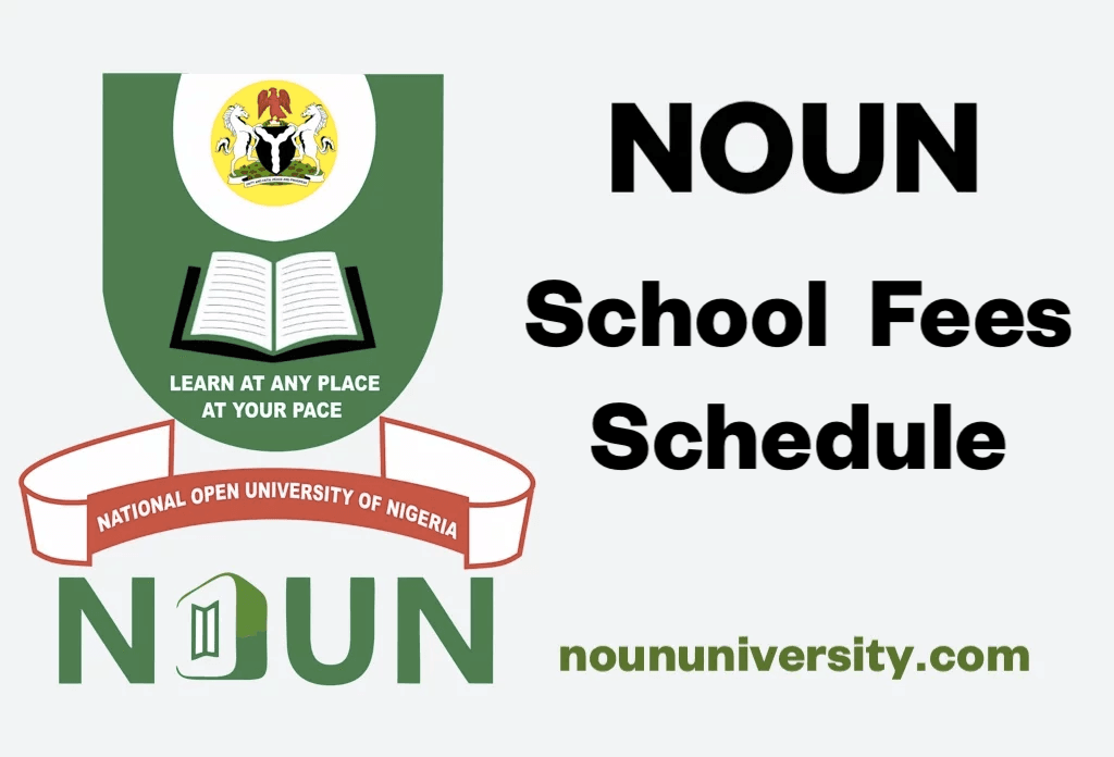 NOUN School Fees 2024 For Undergraduates Postgraduates NOUN School Fees 2024 For Undergraduates Postgraduates