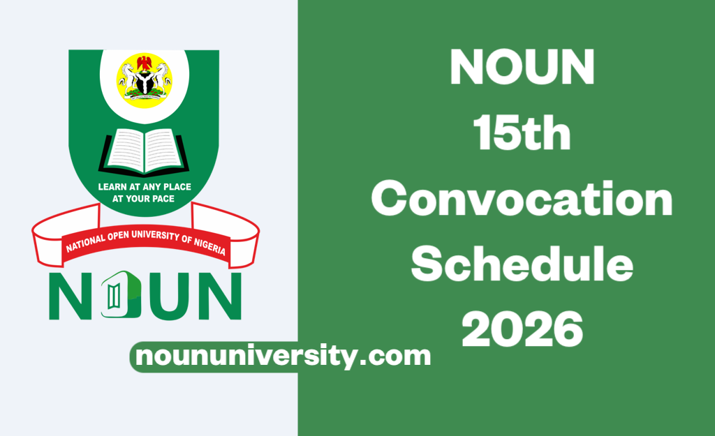 NOUN 15th Convocation 2026 – Date, Venue, Gown, Clearance