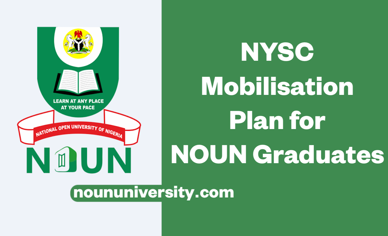NUC Announces NYSC Mobilisation Plan for NOUN Graduates